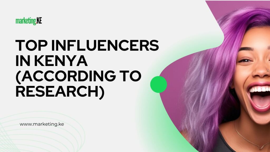Latest Top Influencers in Kenya (According To Research) (2026)