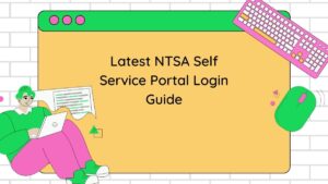 Latest NTSA Self Service Portal Login Guide (2025)